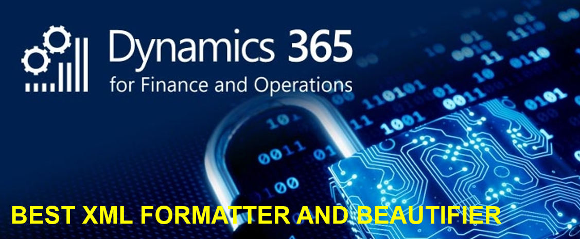 Best XML Formatter and Beautifier – AX / Dynamics 365 For Finance and ...