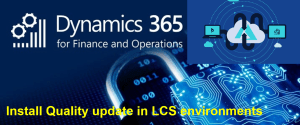 AX / D365FO – Install Quality update in a Sandbox or Production ...